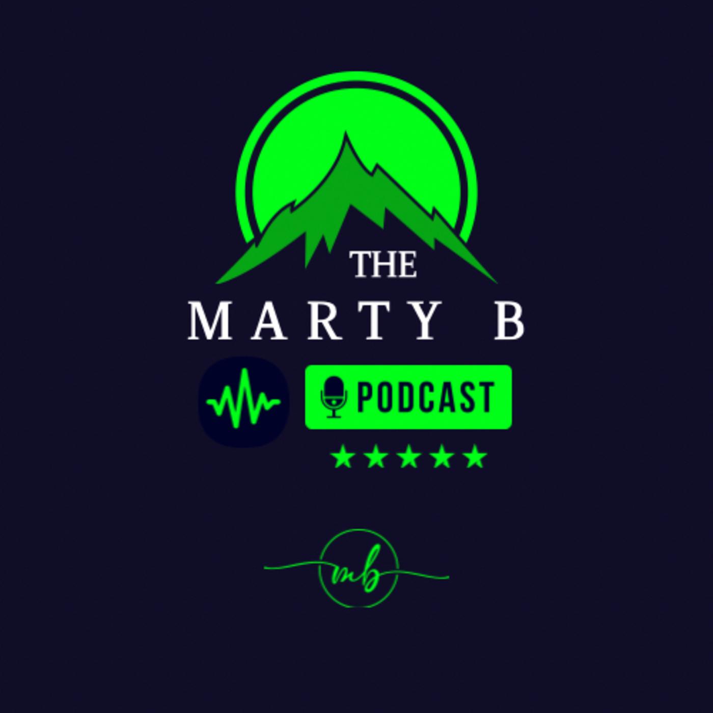 The Marty B Podcast - Marty B | Listen Notes