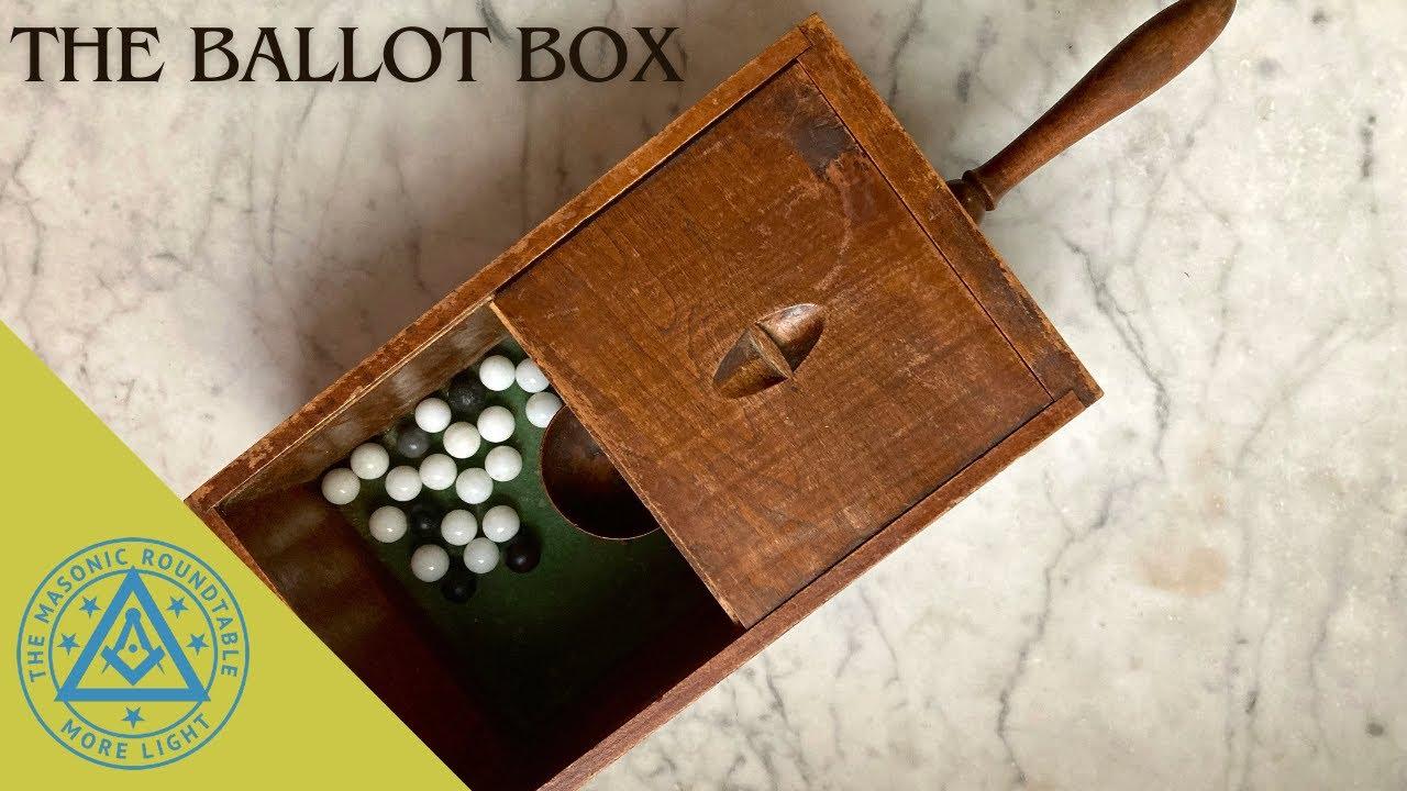 The Masonic Roundtable - 0449 - The Ballot Box - The Masonic Roundtable ...