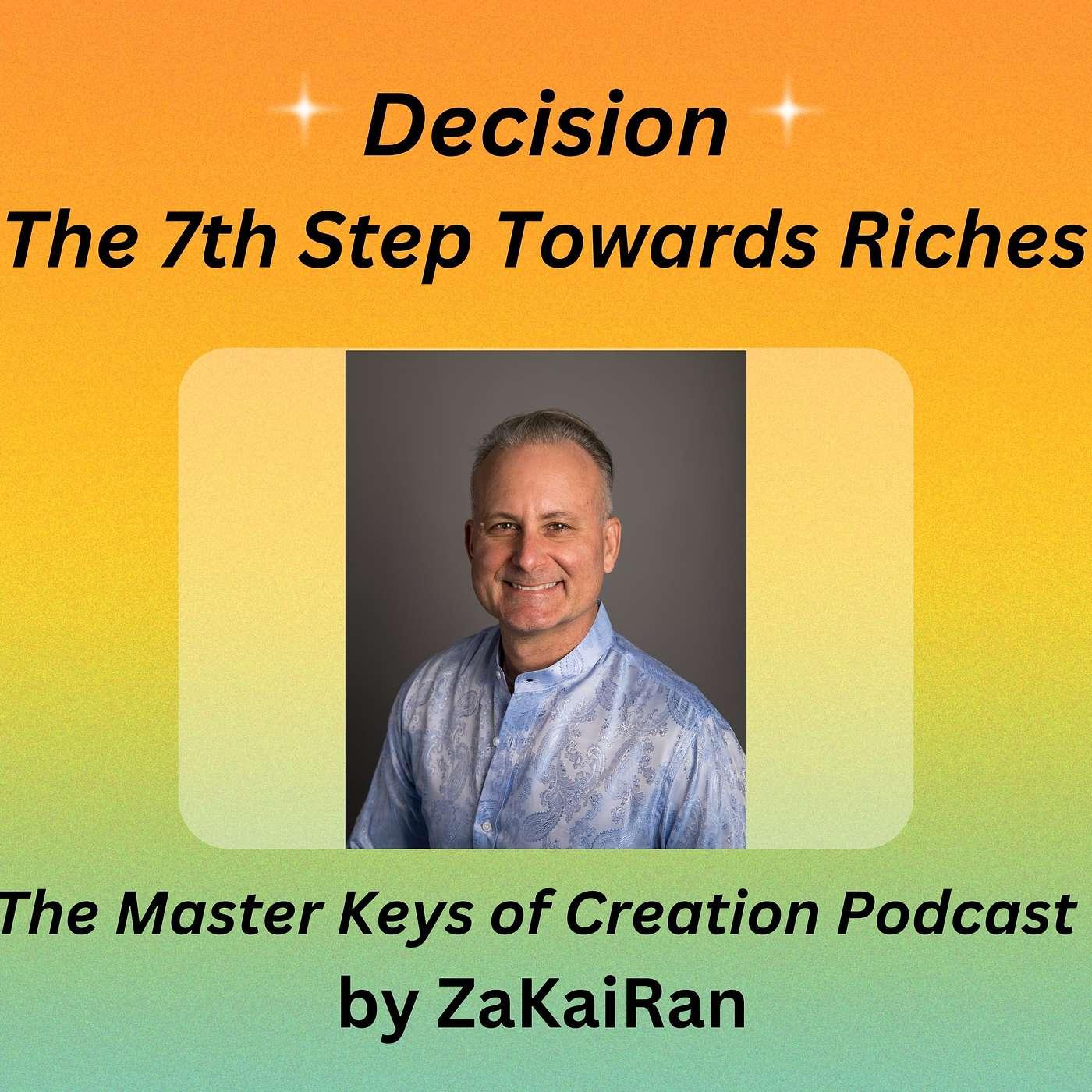 Decision – The 7th Step Towards Riches - The Master Keys of Creation by ...