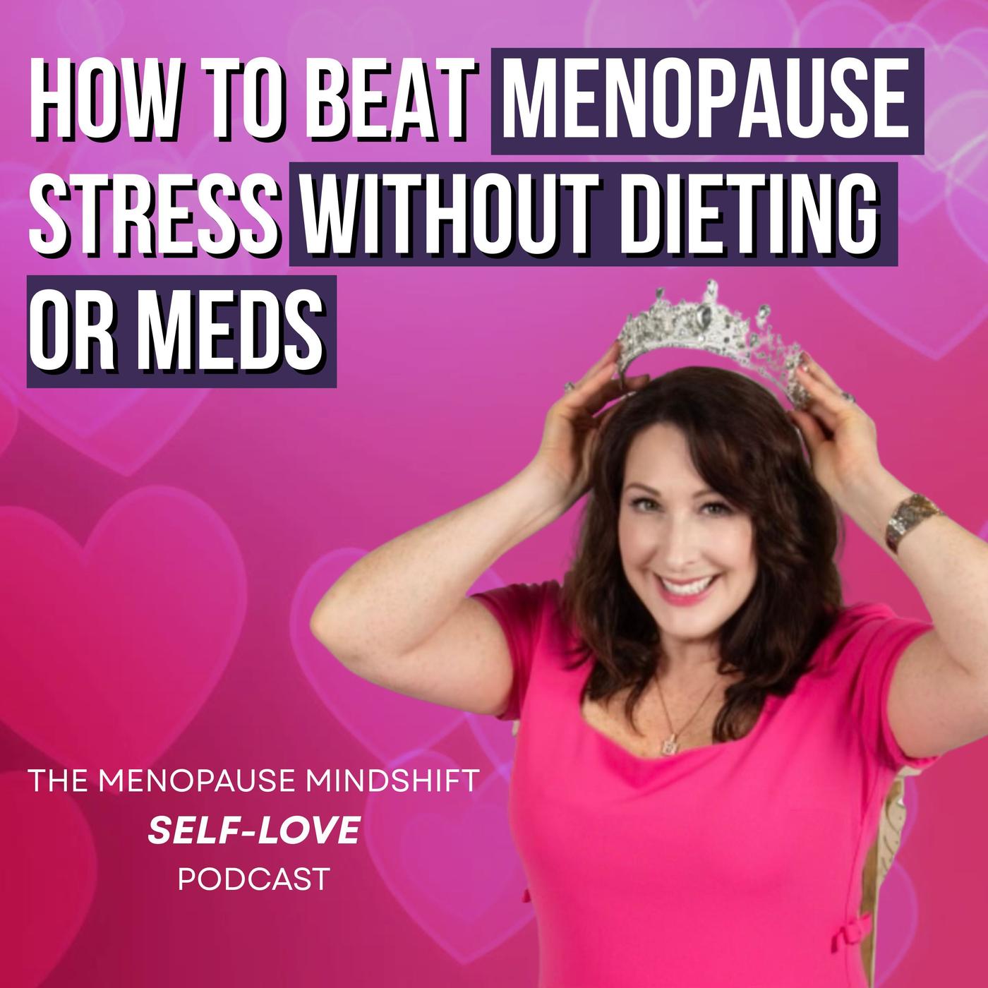 Say Goodbye to Menopause Struggles: Stress-Busting Secrets Revealed ...