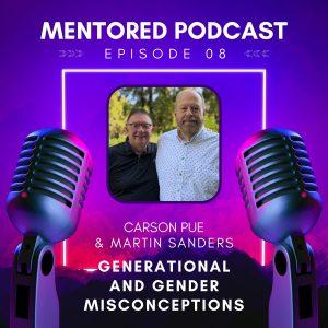 Ep.08 Generational and Gender Misconceptions: Mentored Podcast | Listen ...