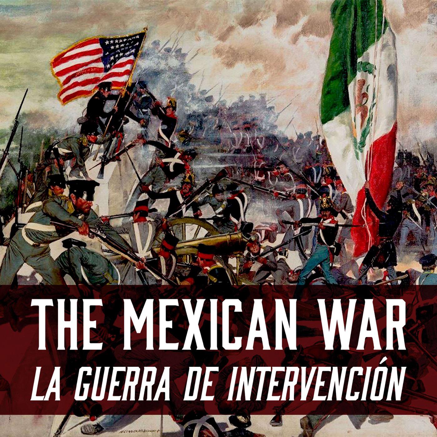 **La Guerra de Intervención y la Anexión de Texas: Ambiciones ...