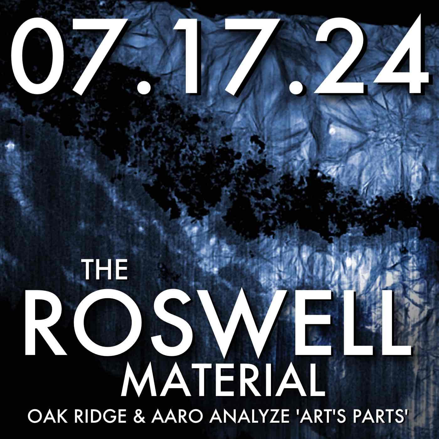 The Roswell Material: Oak Ridge & AARO Analyze 'Art's Parts' | MHP 07. ...