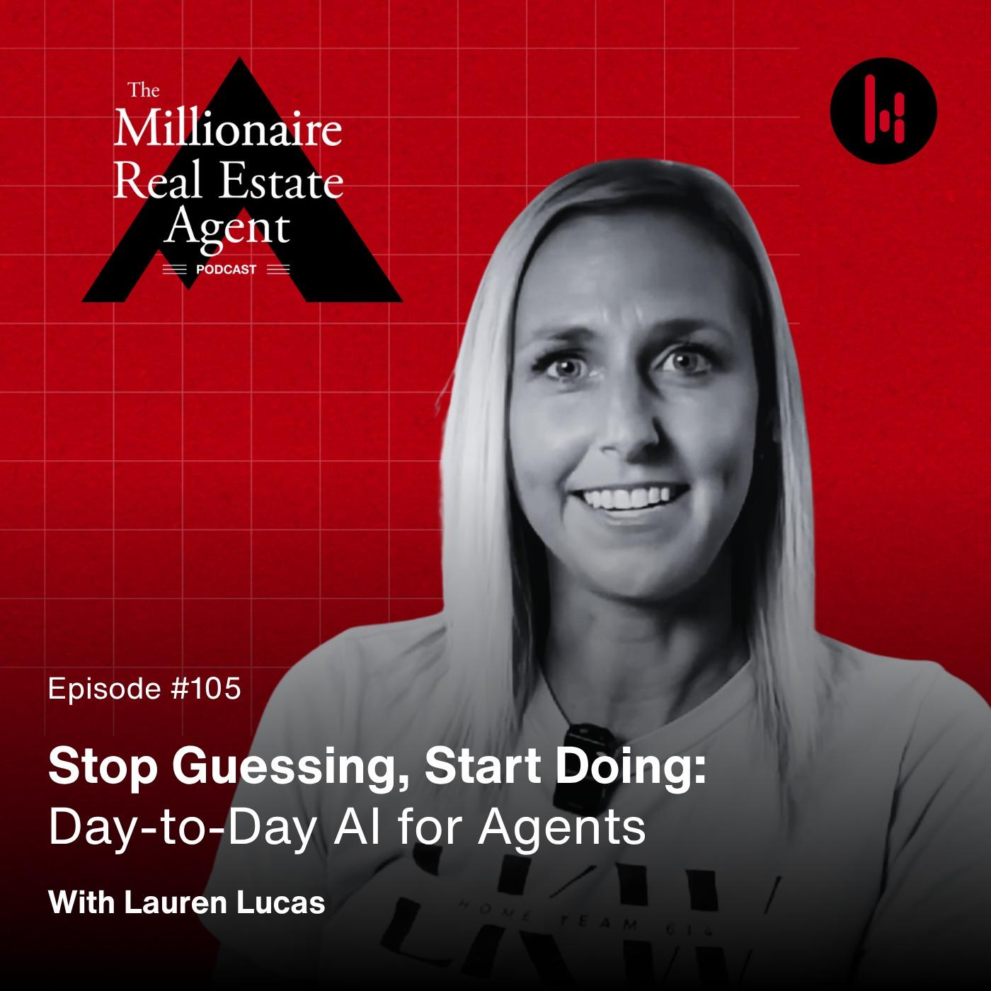 The Millionaire Real Estate Agent | The MREA Podcast | Listen Notes