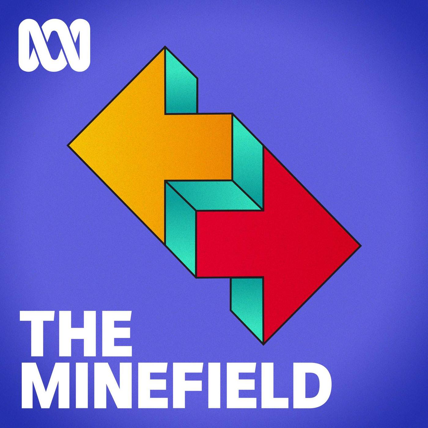 The Minefield (podcast) - ABC Australia | Listen Notes