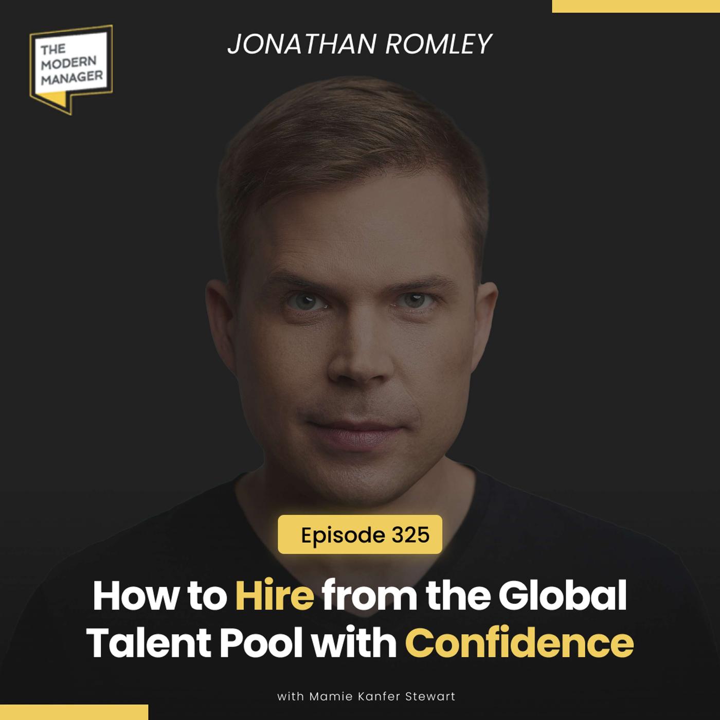 325: How to Hire from the Global Talent Pool with Confidence with ...
