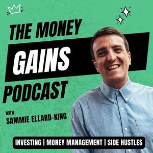 The Money Gains Podcast - The Money Gains Podcast | Listen Notes
