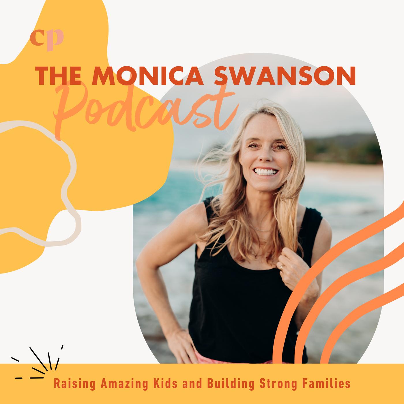 The Monica Swanson Podcast - Monica Swanson and Christian Parenting ...