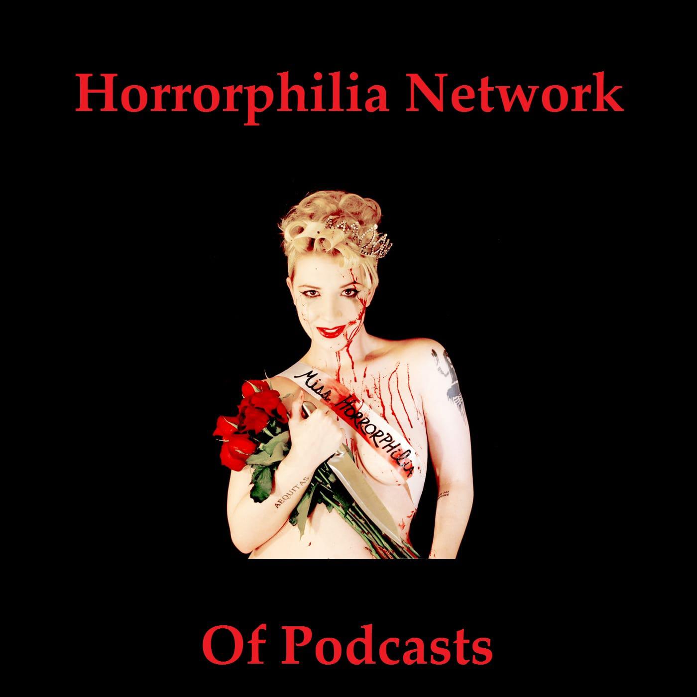 The Morbidly Made – Horrorphilia (pódcast) - Horrorphilia Network of ...