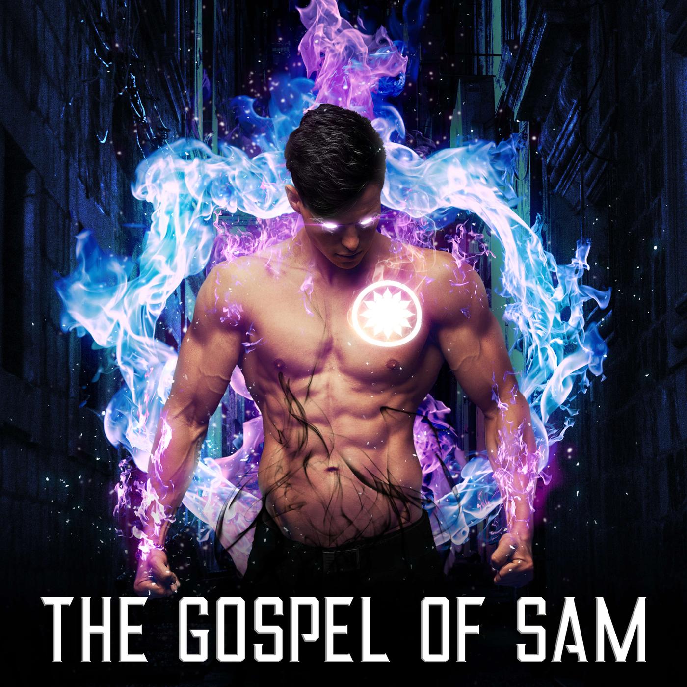 CHAPTER 4 | The Gospel of Sam - The Most Amazing Story Ever (podcast ...