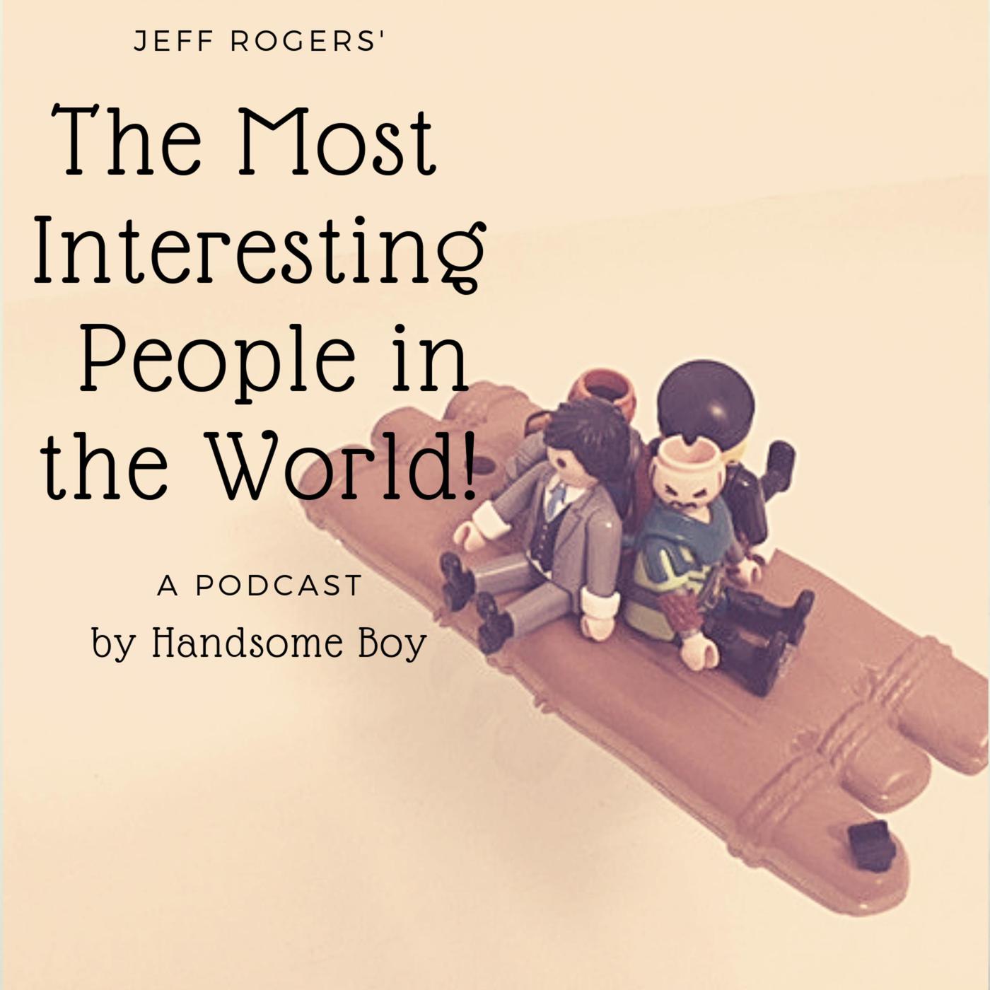Live Earl Jive - The Most Interesting People in the World (podcast ...