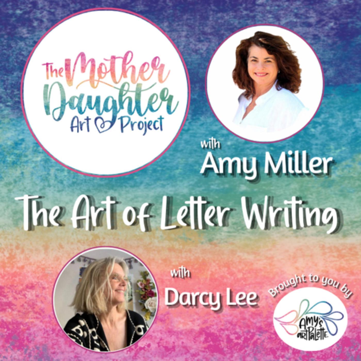 The Art of Letter Writing with Darcy Lee - The Mother Daughter Art ...