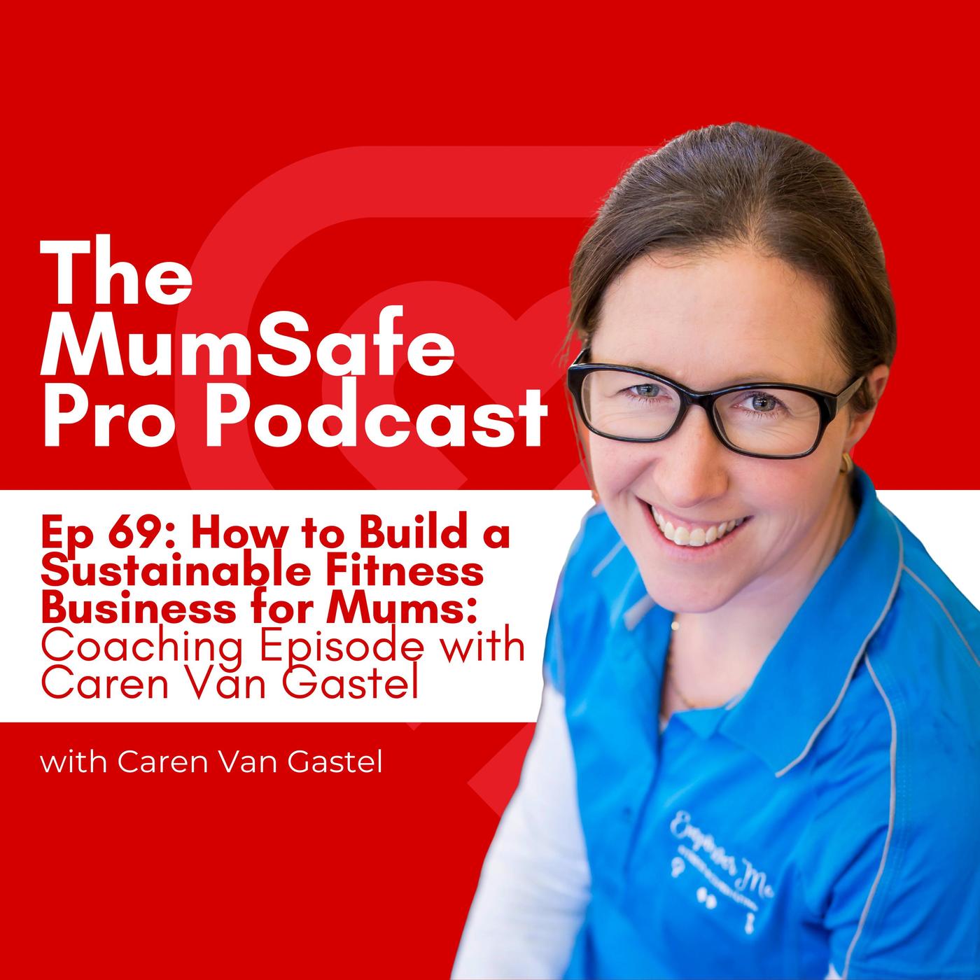 Ep 42. Five Reasons Your Fitness Business For Mums is Not Working ...