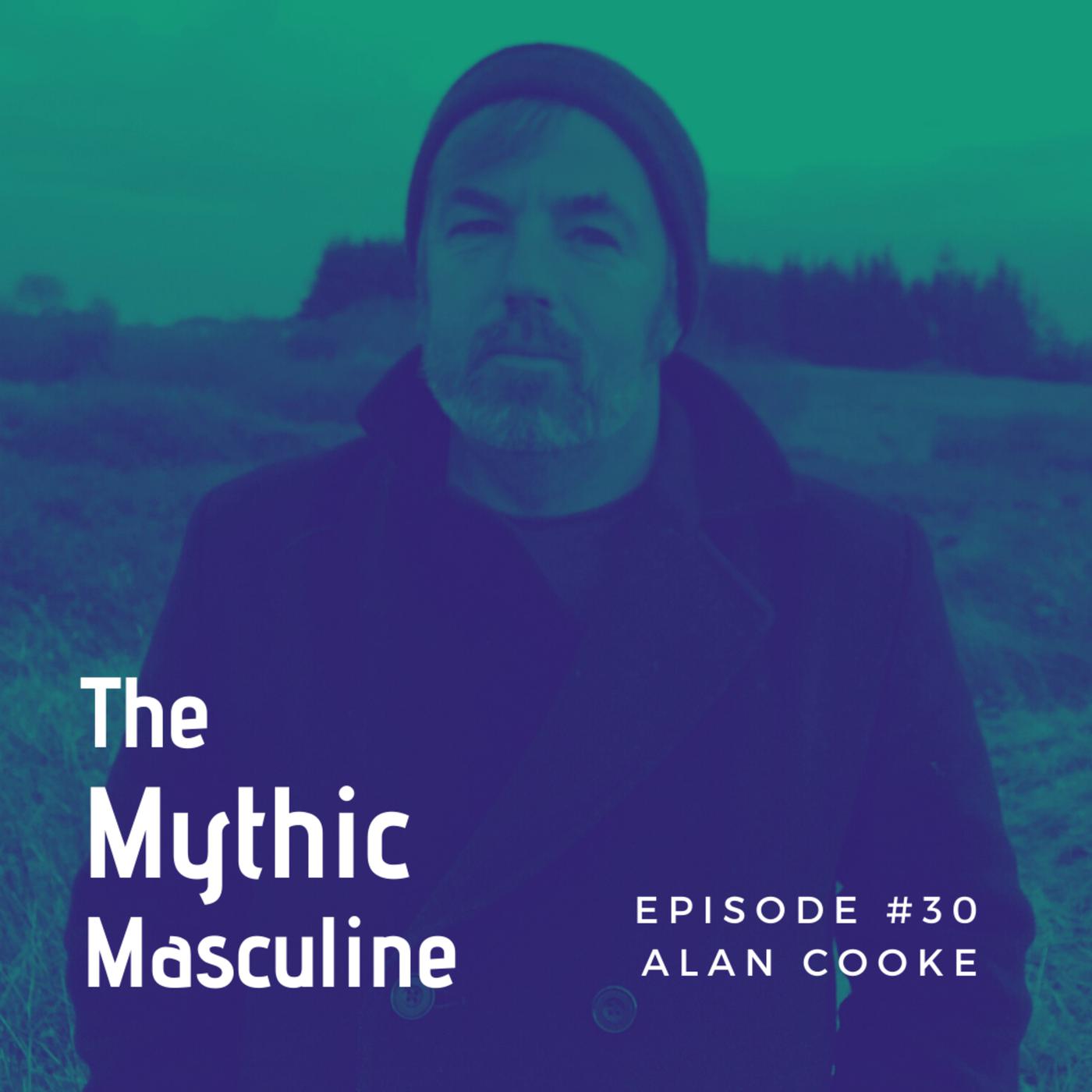 #30 | We Forgot We Were Kings - Alan Cooke (The Wild Irish Poet ...