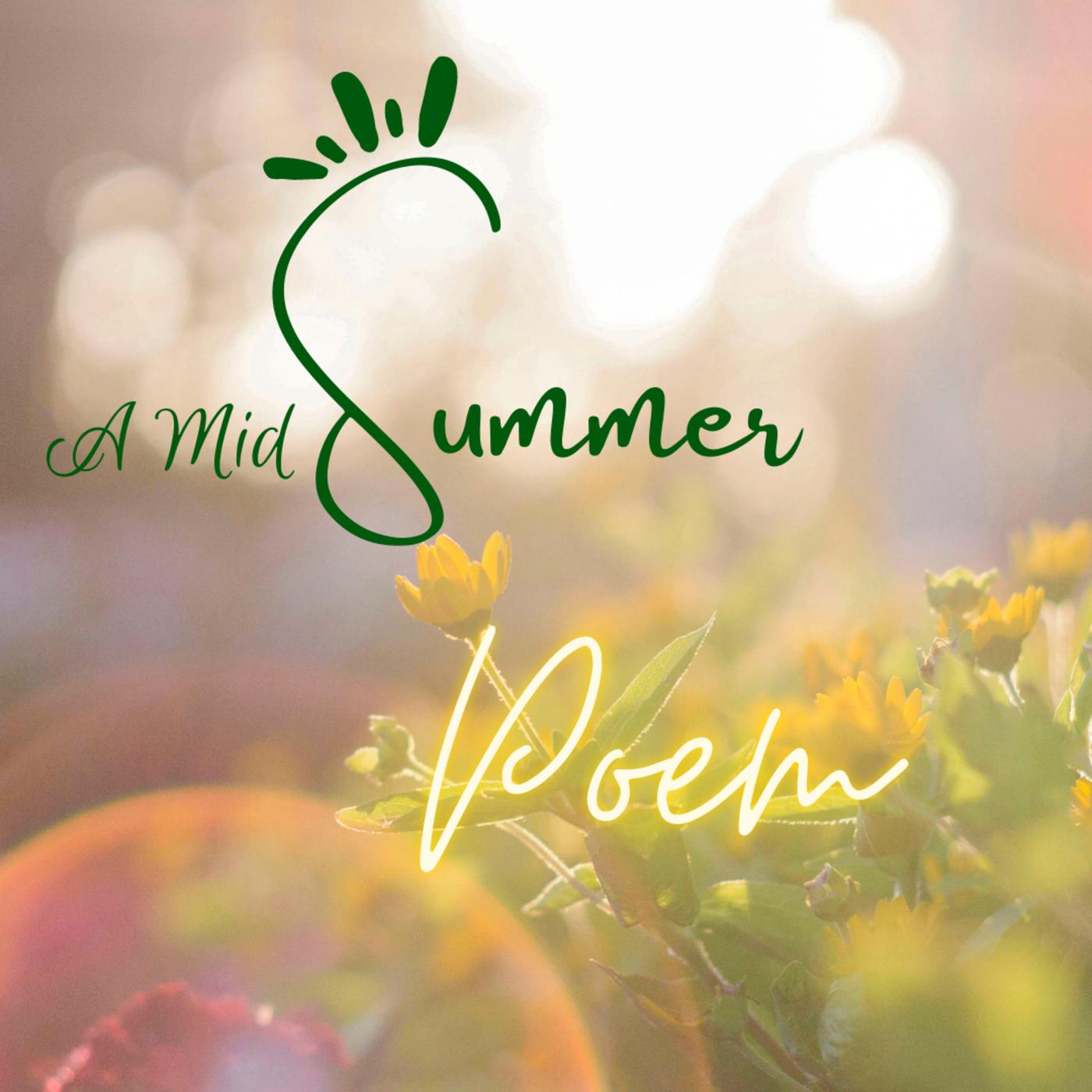A Midsummer Poem - the namaste stories (podcast) | Listen Notes