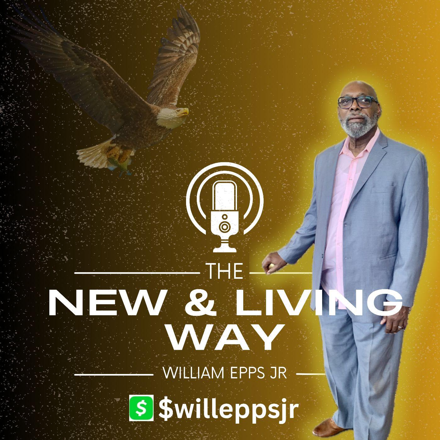 The New & Living Way (podcast) - William Epps Jr | Listen Notes