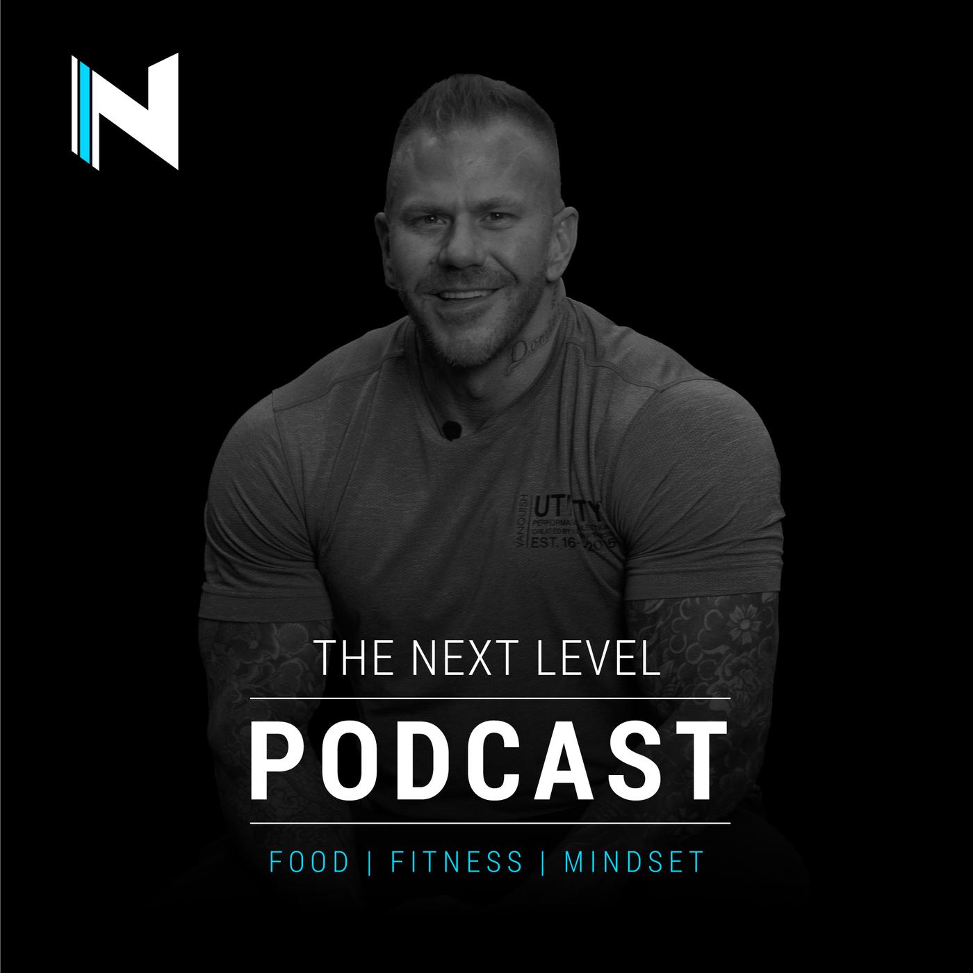 The Next Level Health & Fitness Podcast - Next Level Coaching | Listen ...