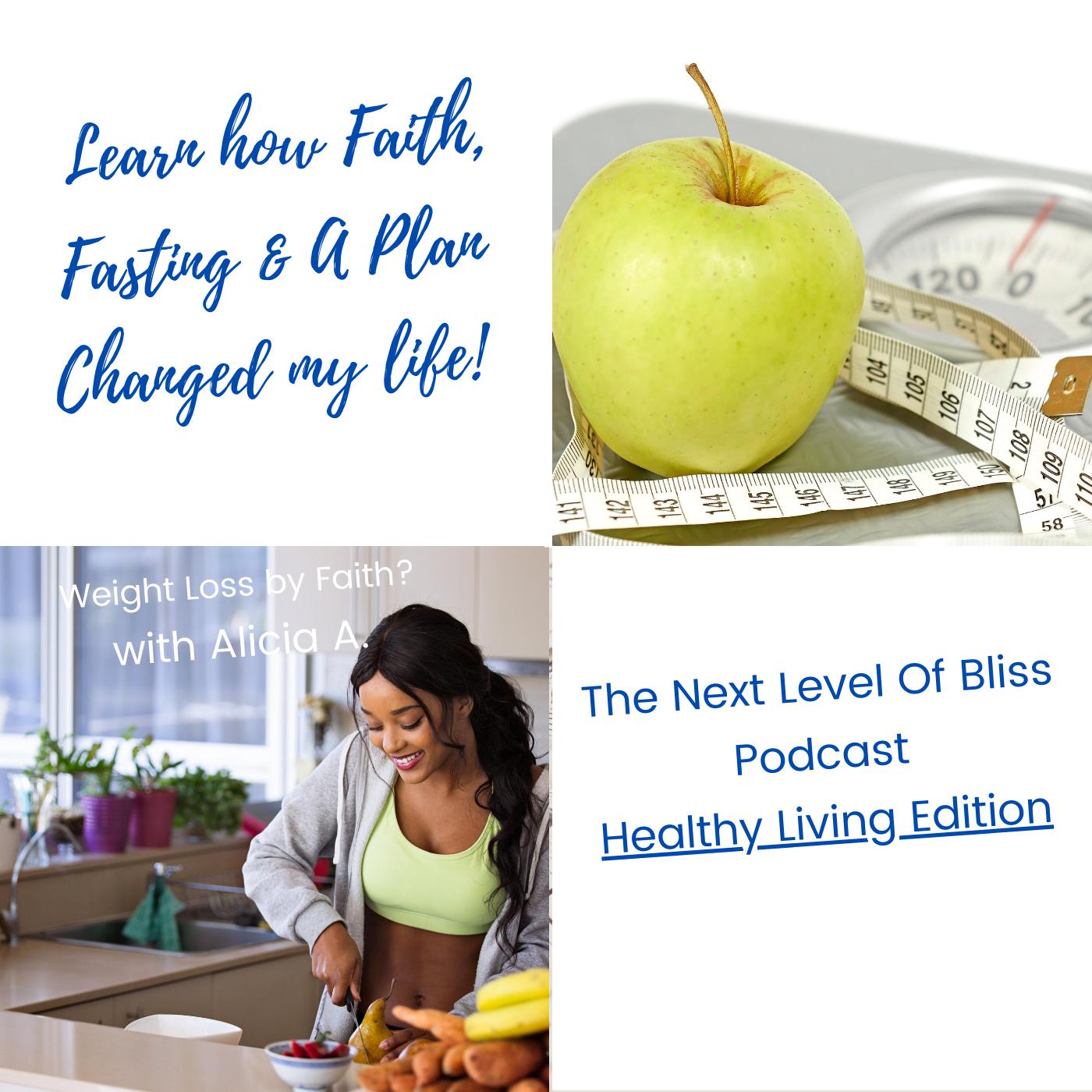 Weight loss by Faith - How Faith, Fasting & A Plan Changed my life (The ...