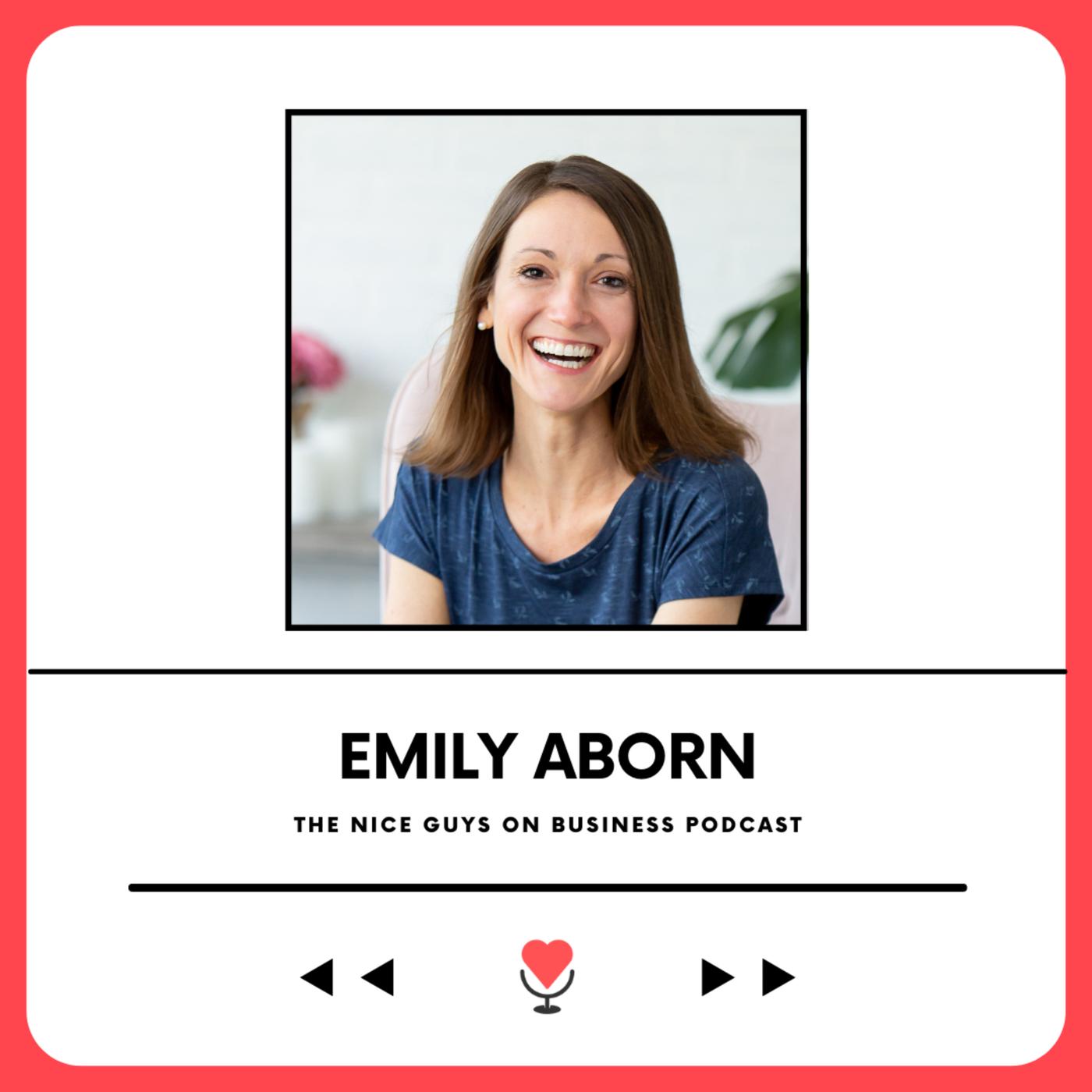 Emily Aborn: How We Sell Matters - The Nice Guys on Business (podcast ...
