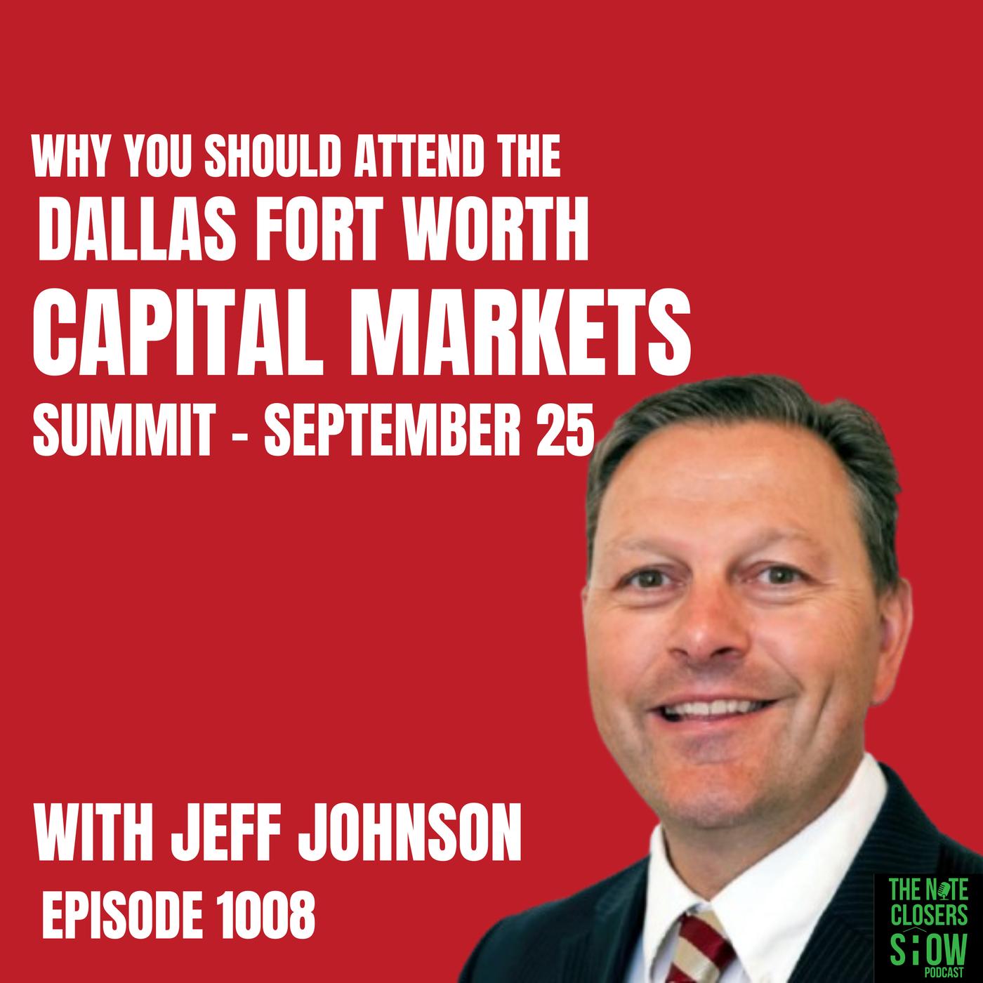Why You Should Attend the DFW Capital Markets Summit with Jeff Johnson ...