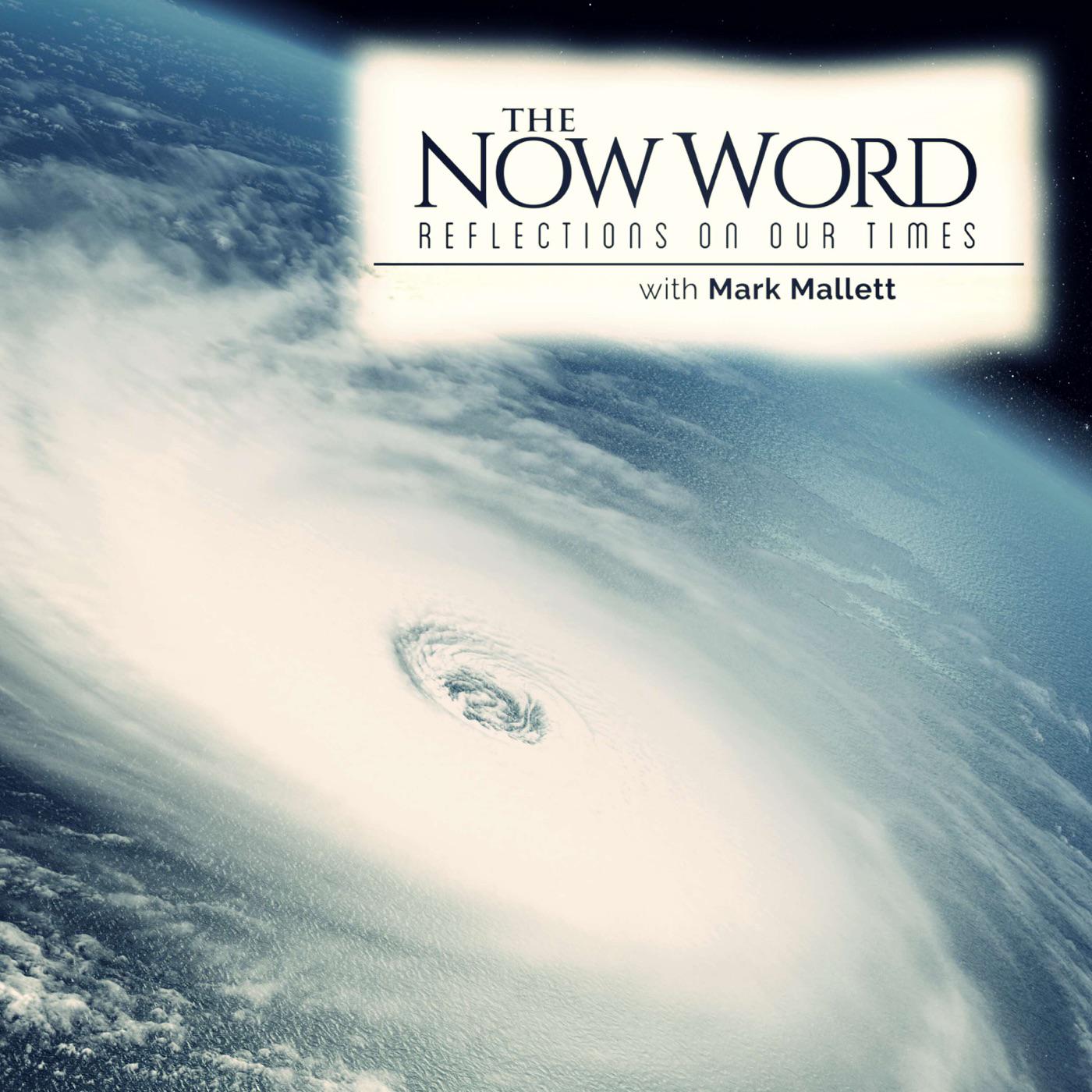 The Now Word (podcast) - Mark Mallett | Listen Notes