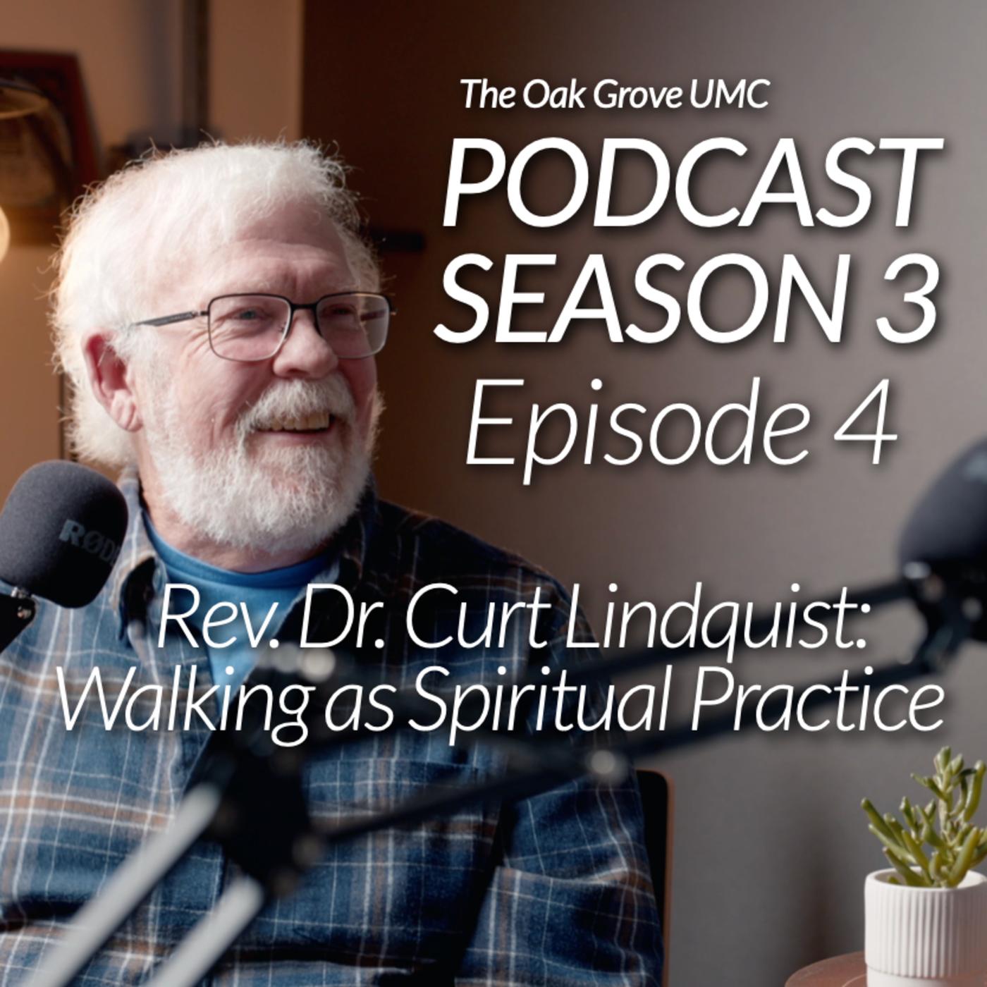 LENT Podcast 2024 // S3 EP4: Rev. Dr. Curt Lindquist (Professor ...