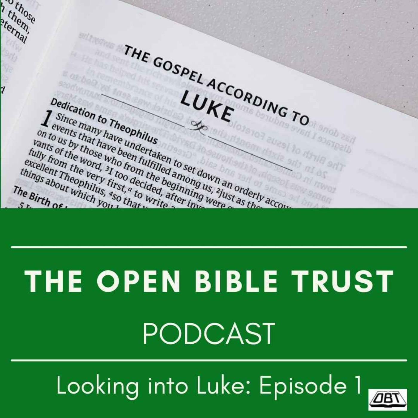 Looking into Luke - John the Baptist - The Open Bible Trust Podcast ...
