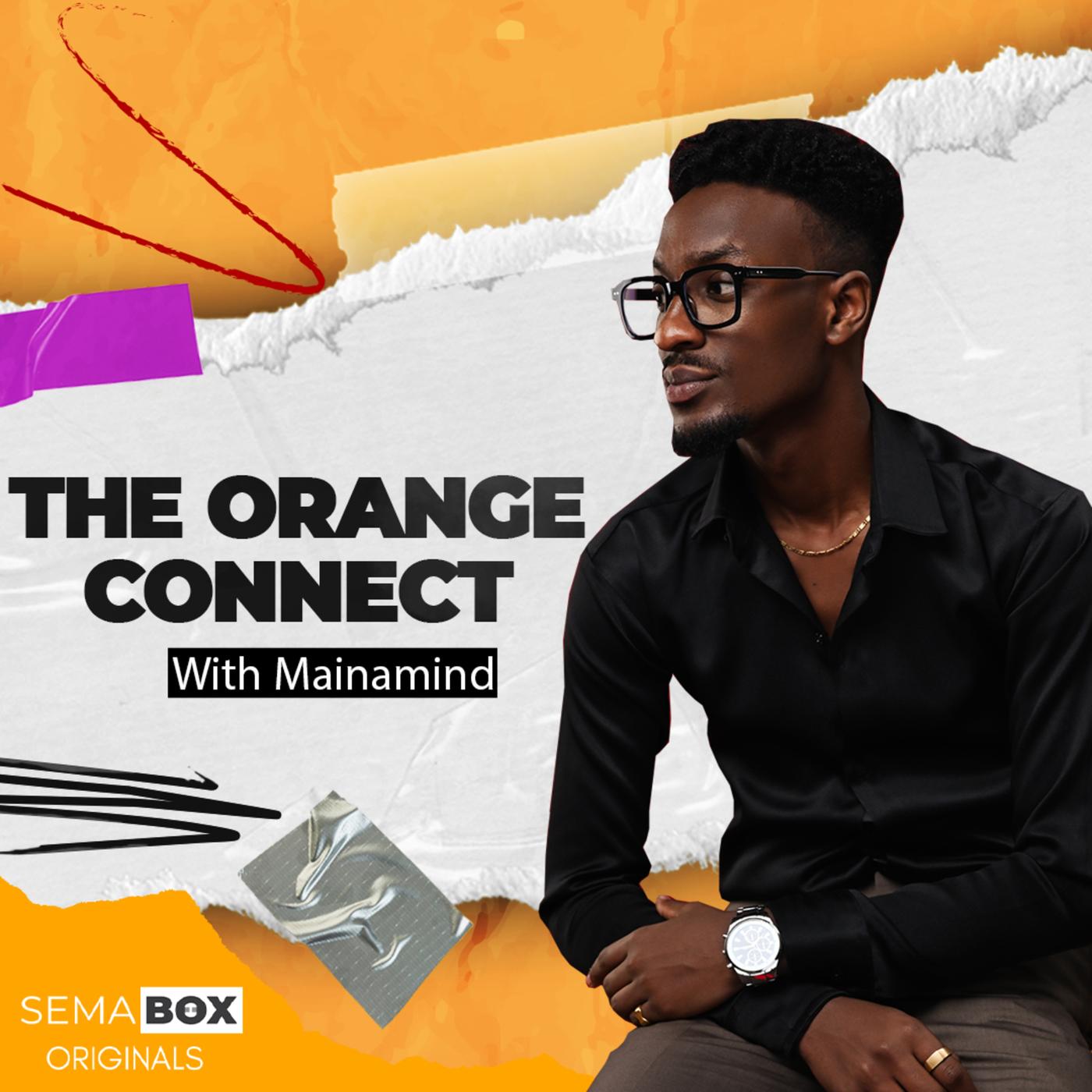 THE ORANGE CONNECT | SN 2 EP 1 | I get to live my dream and earn from ...