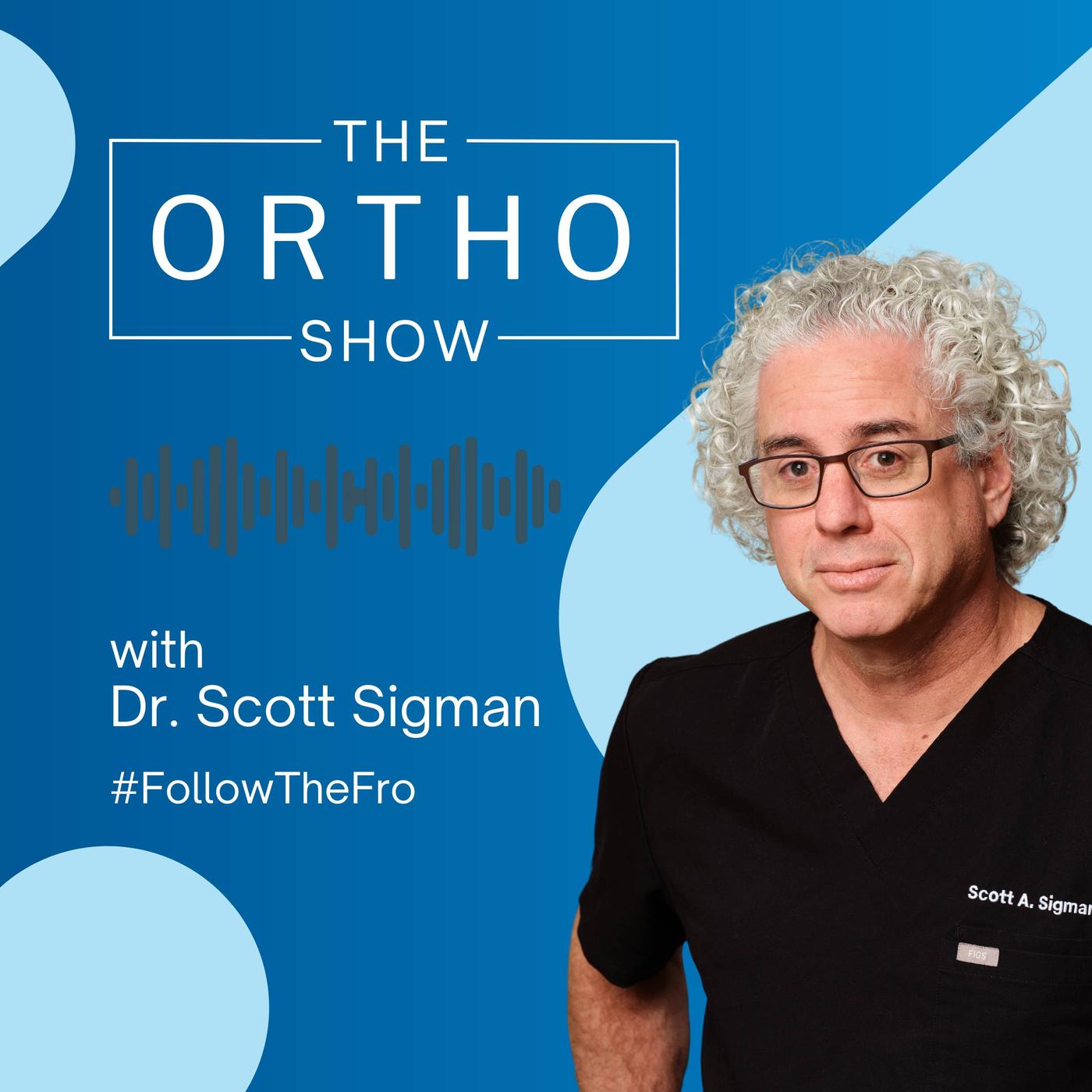 Hosted by Dr. Scott Sigman – “Surgeon Coach” - The Ortho Show (podcast ...