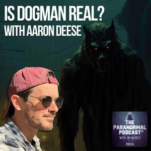Is Dogman Real - The Paranormal Podcast 836 - The Paranormal Podcast ...
