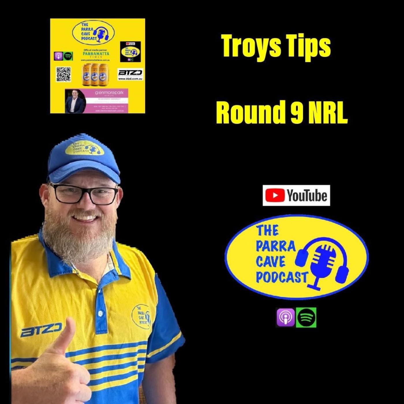 Troys Tips Round 9 NRL 2024 - The Parra Cave Podcast | Listen Notes
