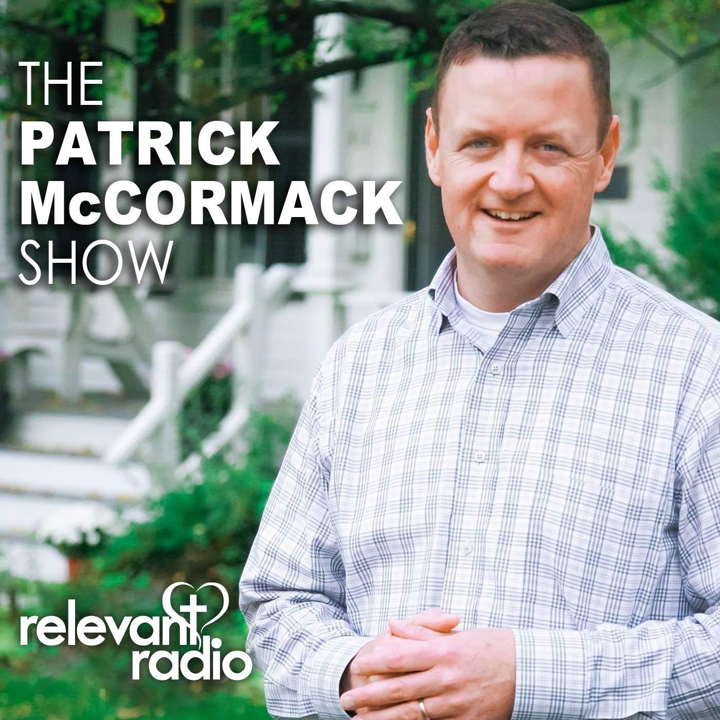 The Patrick McCormack Show Archives - Relevant Radio | Listen Notes