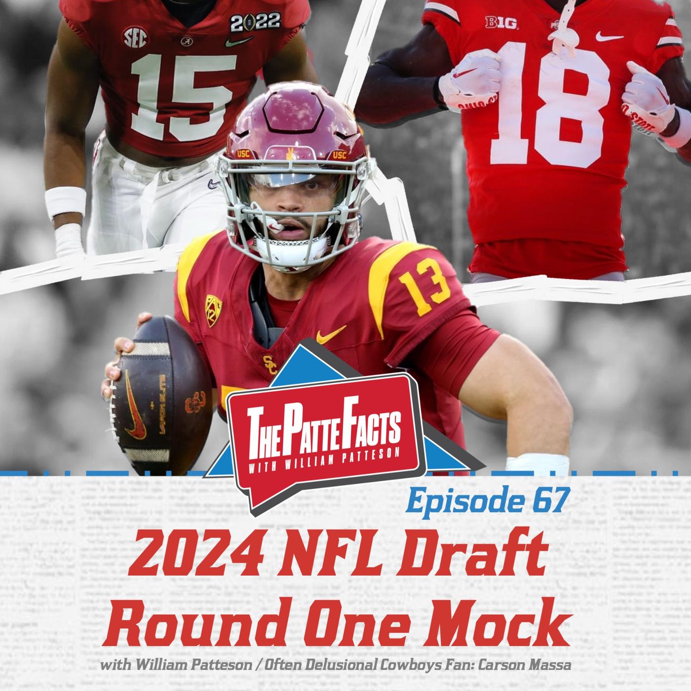 Ep. 67: 2024 NFL Draft RD 1 Mock Draft - The PatteFacts with William ...
