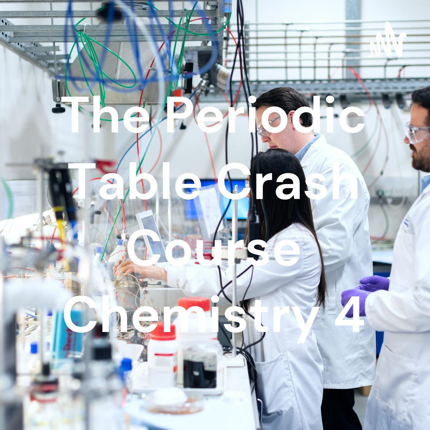 The Periodic Table Crash Course Chemistry 4 - The Periodic Table Crash ...
