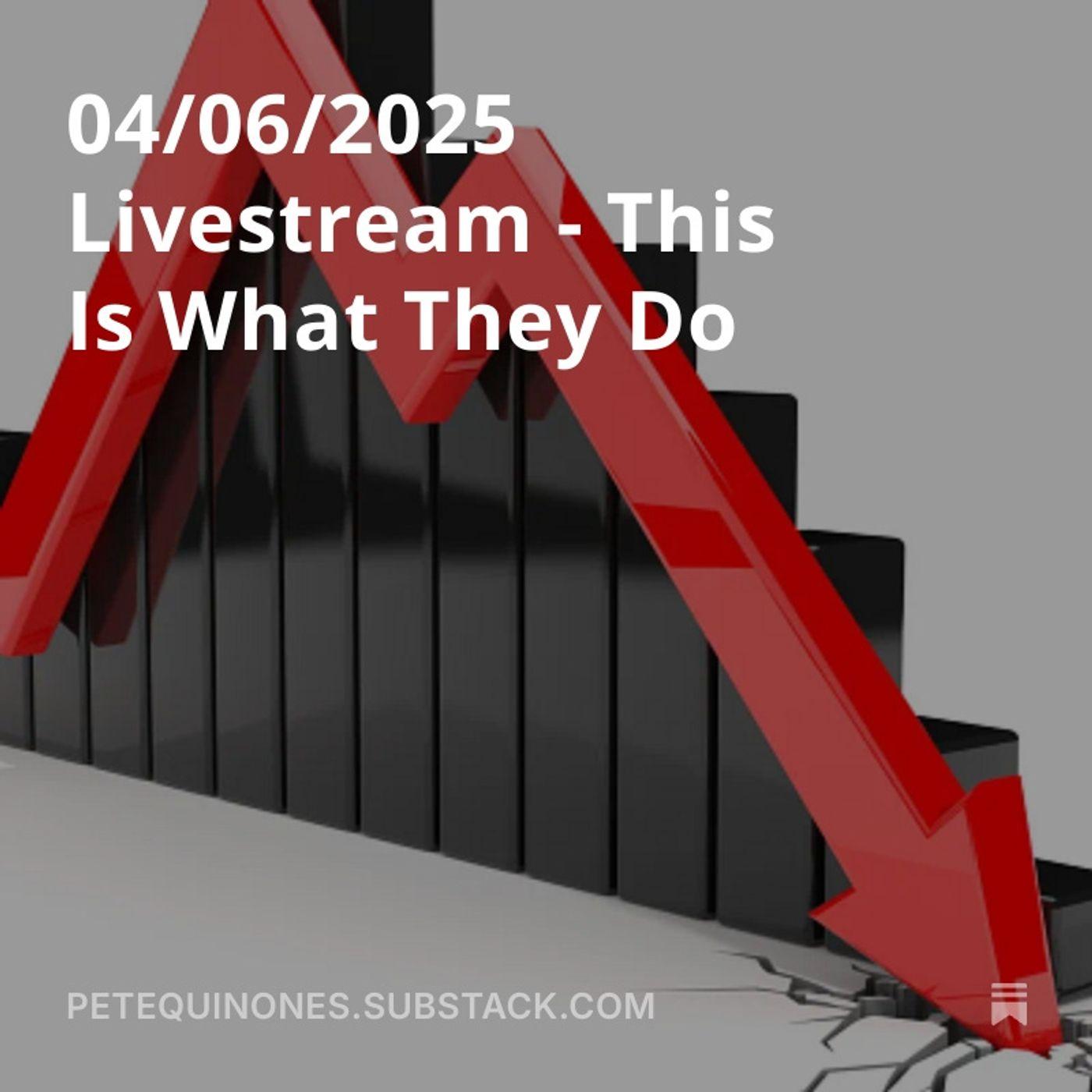 04/06/2025 Livestream - This Is What They Do - The Pete Quiñones Show ...