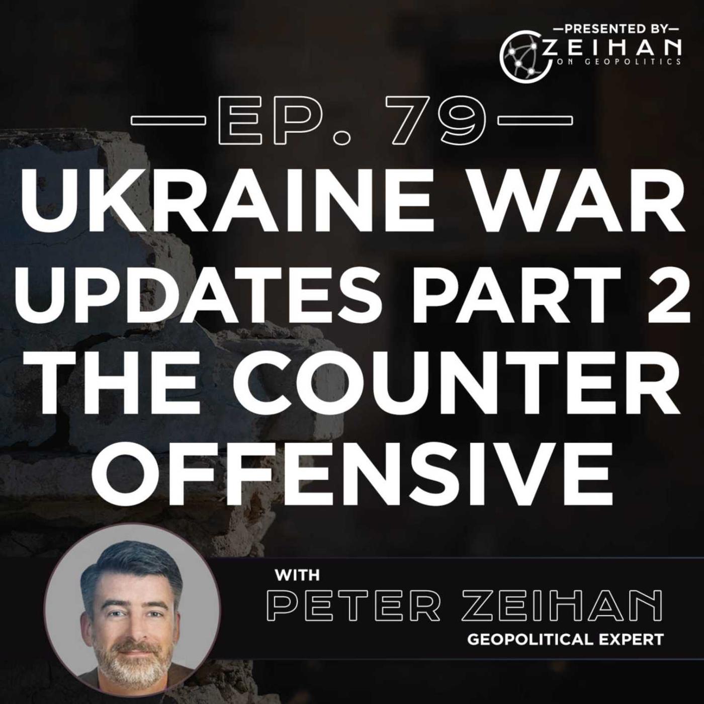 Ukraine War Updates Part 2: The Counter-Offensive || Peter Zeihan ...