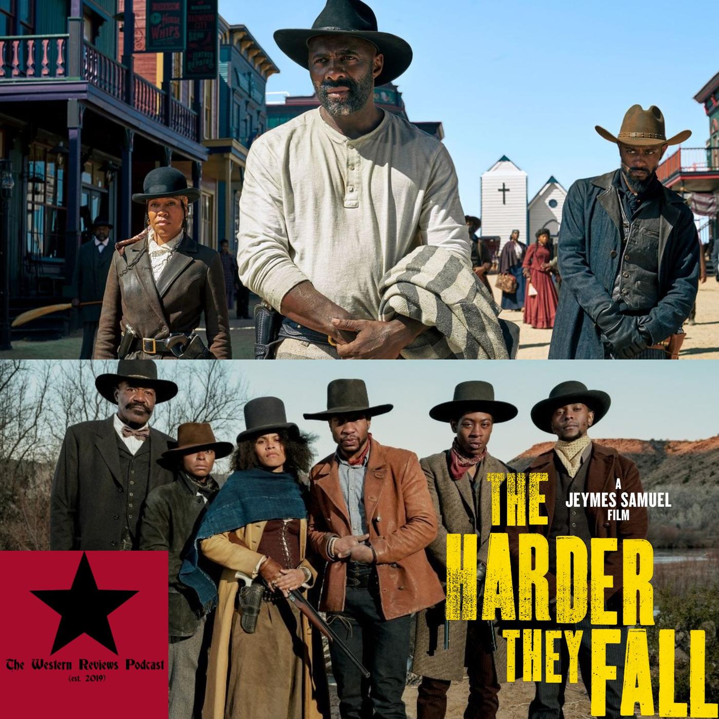 "The Harder They Fall" Review [Ep. #40] - The Pic-a-Flic Podcast ...