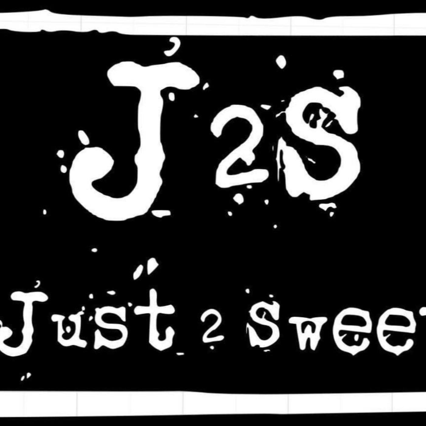 The Just 2 Sweet Show Ep 49 - The Pop Culture Pros Podcast Network ...