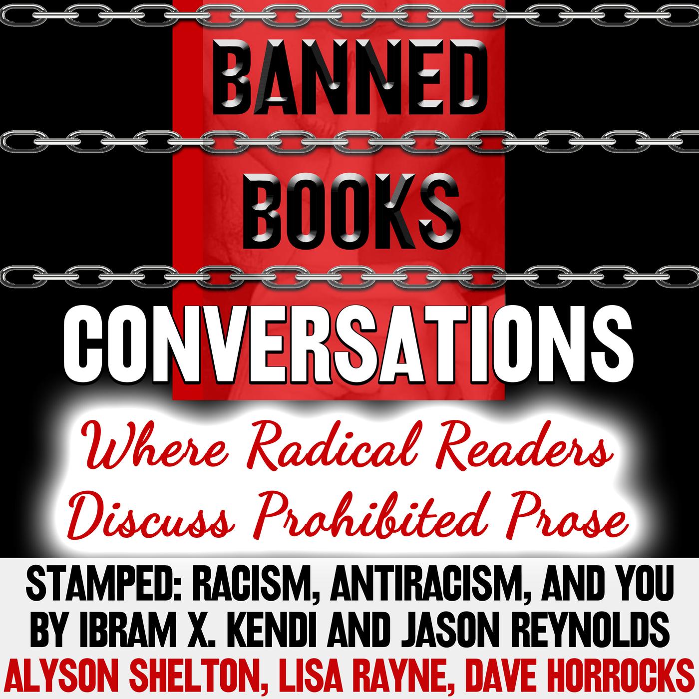 Banned Books Conversations - Stamped: Racism, Antiracism, and You ...