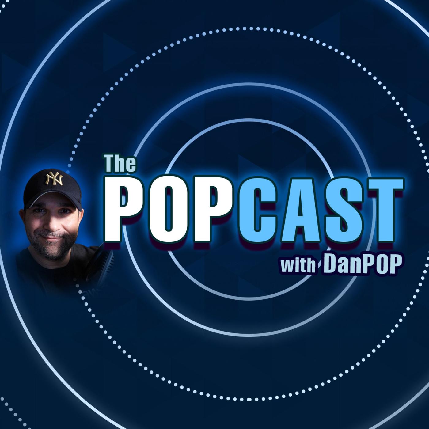 The POPCAST with Dan POP (podcast) - Dan "POP" Papandrea | Listen Notes