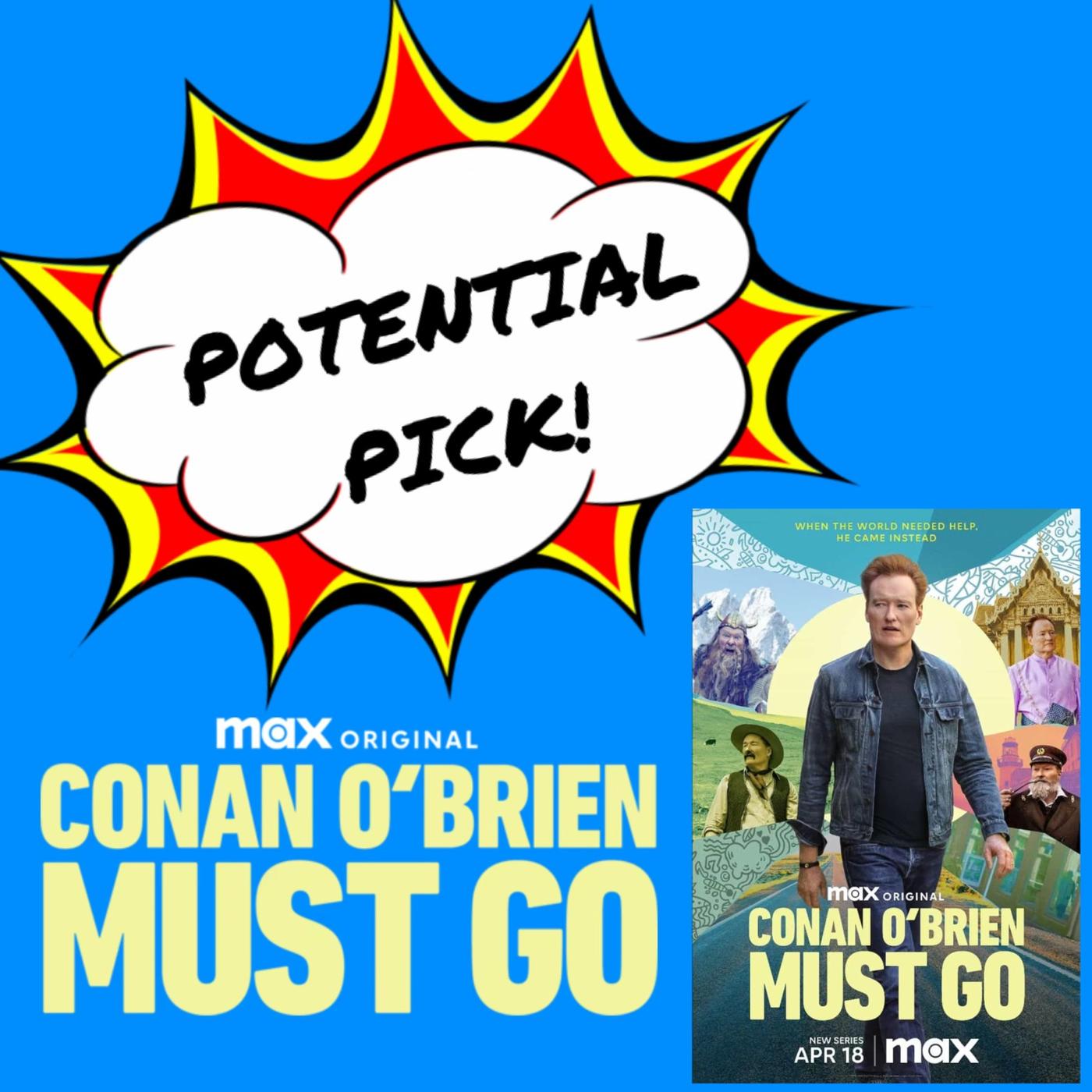 Potential Pick - Conan O'Brien Must Go - The Potential Podcast ...