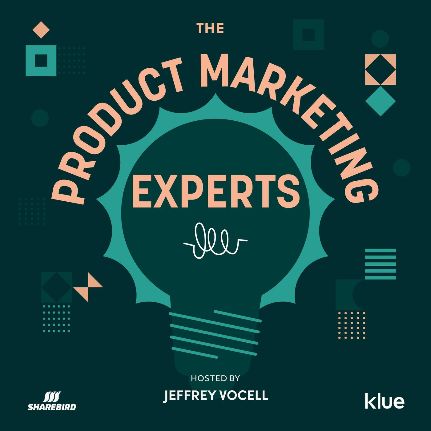 The Product Marketing Experts (podcast) - Jeffrey Vocell, Sharebird ...