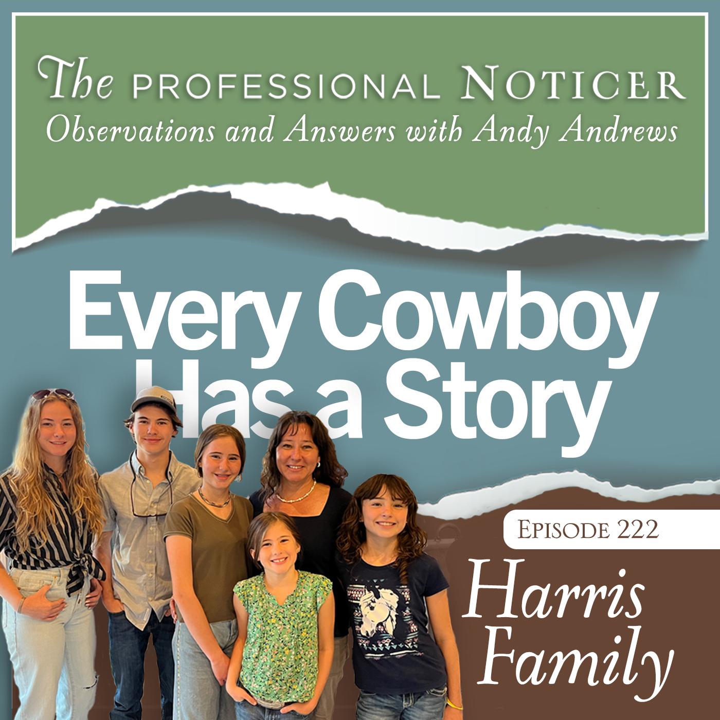 Every Cowboy Has a Story…with the Harris Family - The Professional ...