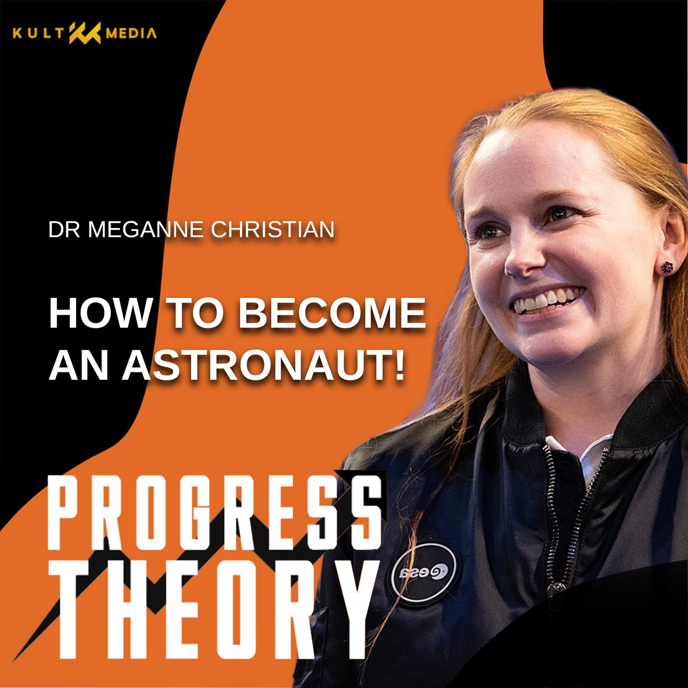 How To Become An Astronaut! with Dr Meganne Christian | Listen Notes