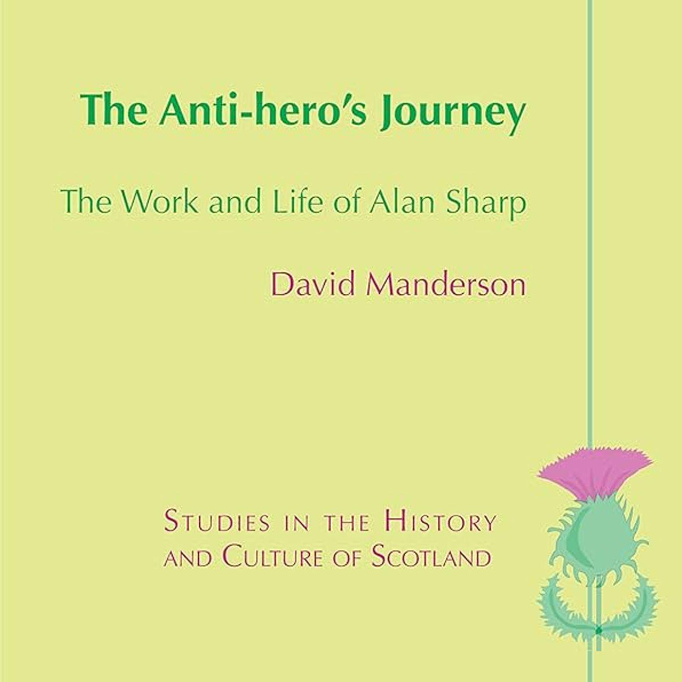 Special Report: David Manderson on Alan Sharp, Anti-Hero | Listen Notes