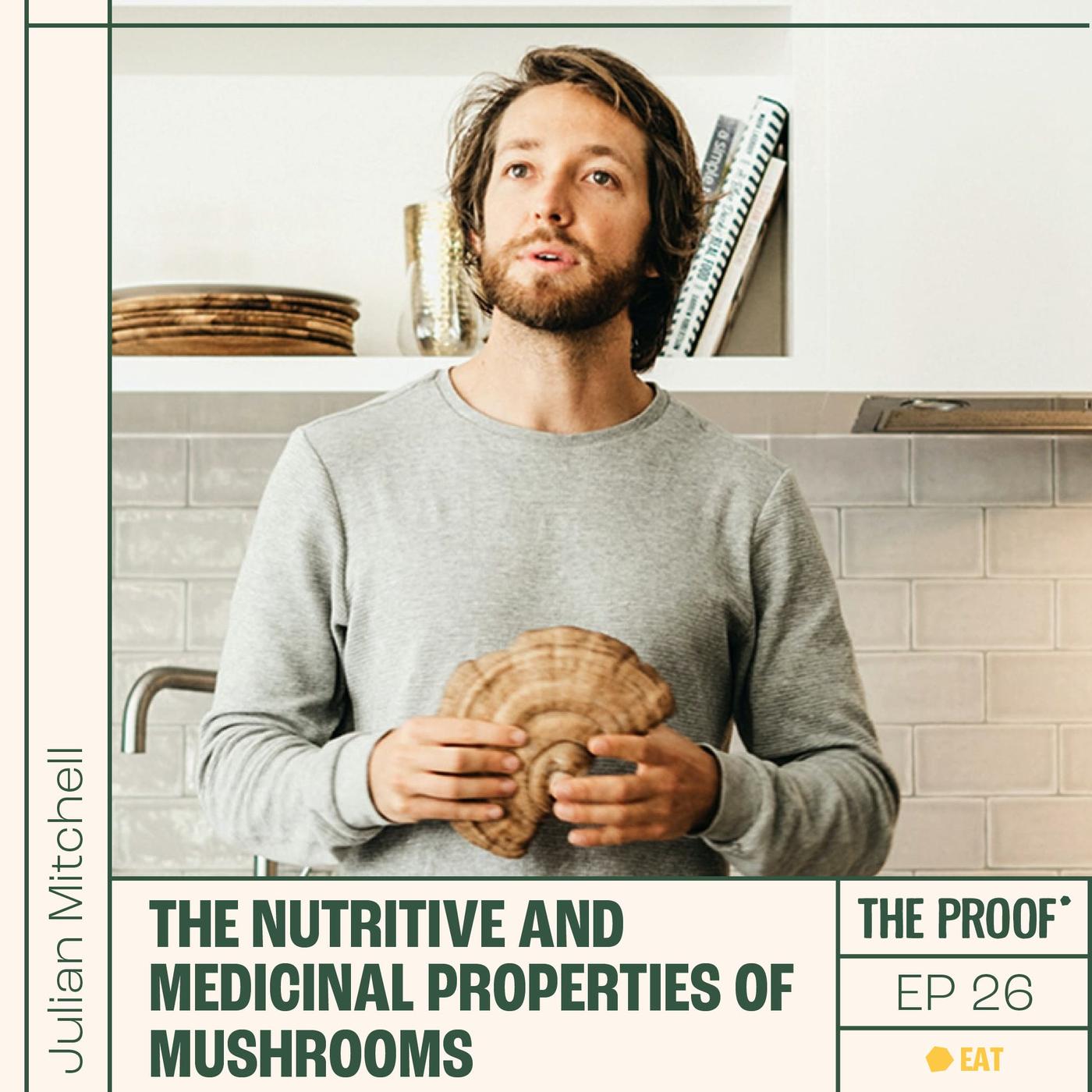 Nutritional and Medicinal Properties of Mushrooms | Julian Mitchell ...