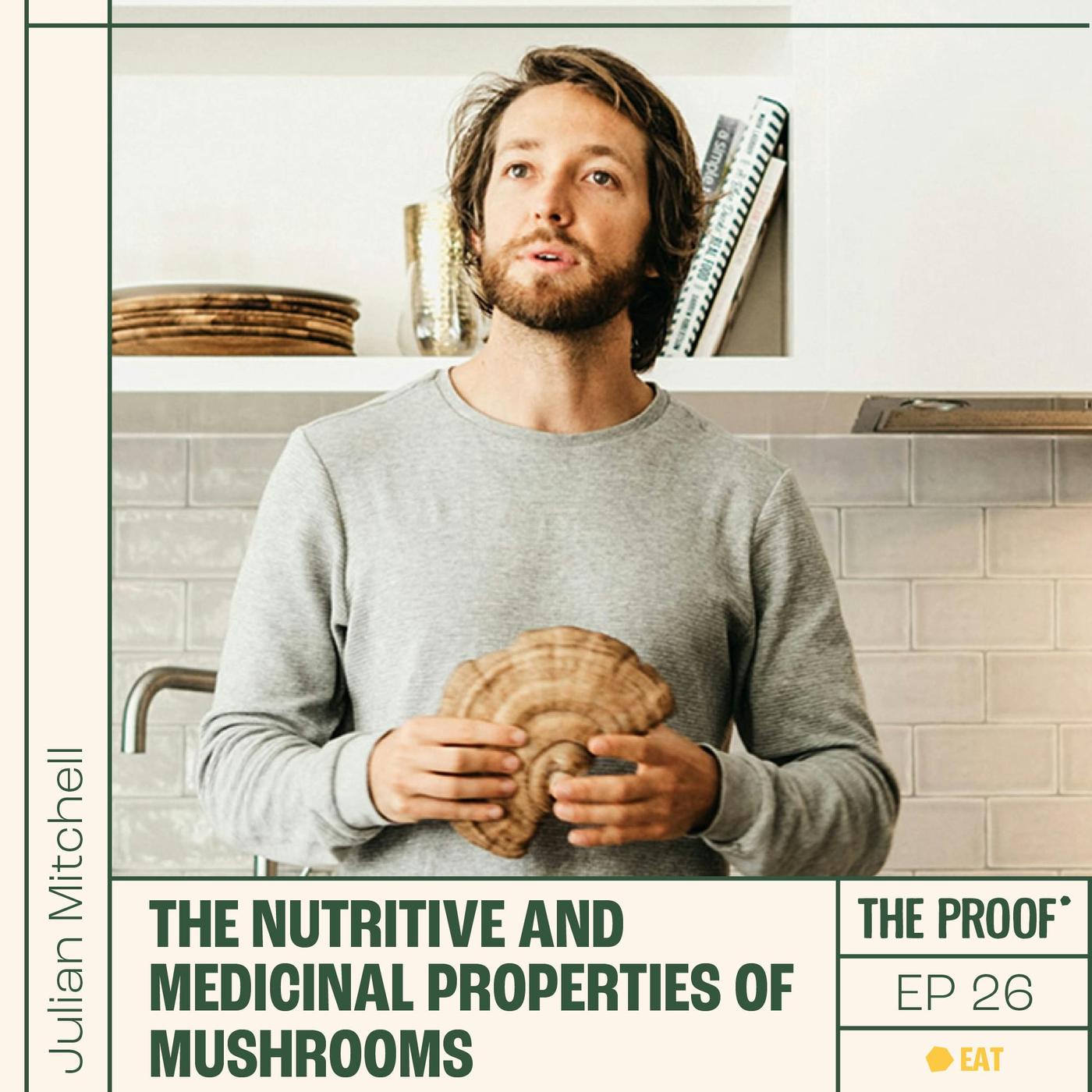 Nutritional and Medicinal Properties of Mushrooms | Julian Mitchell ...
