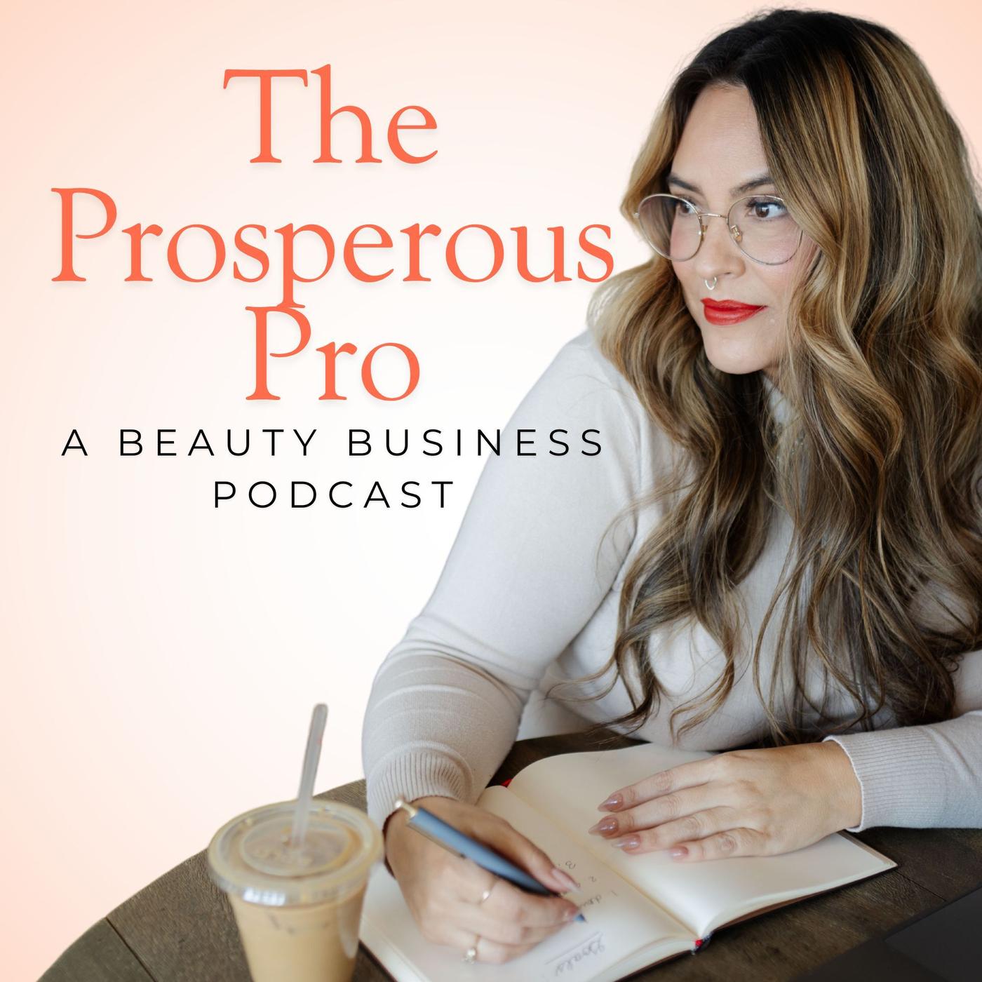 The Prosperous Pro: What to Expect - The Prosperous Pro (podcast ...