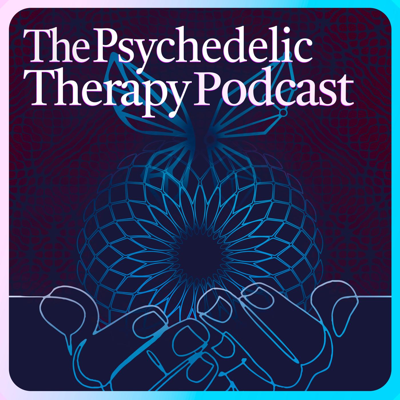 The Psychedelic Therapy Podcast - Eamon Armstrong | Listen Notes