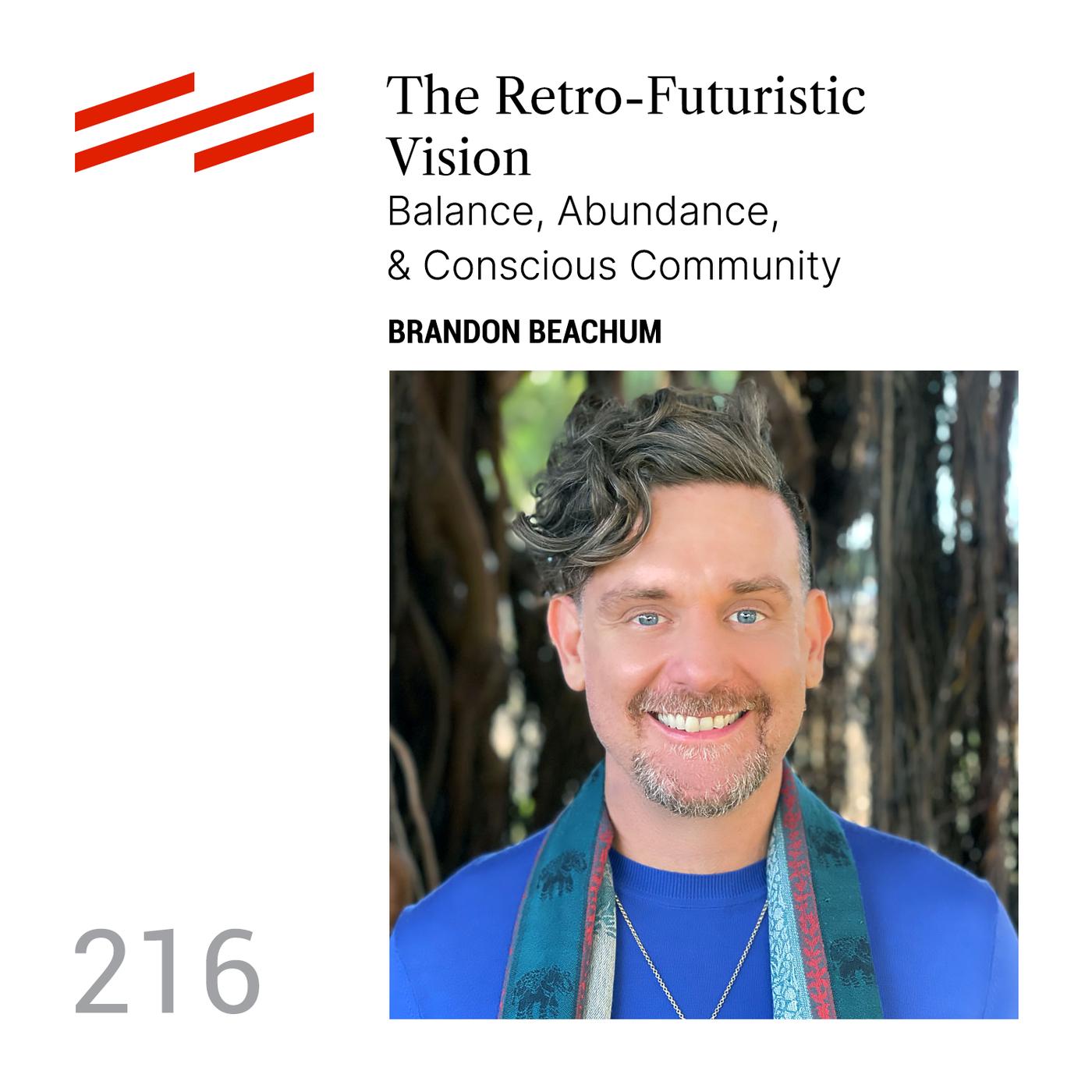 Brandon Beachum - The Retro-Futuristic Vision: Balance, Abundance ...